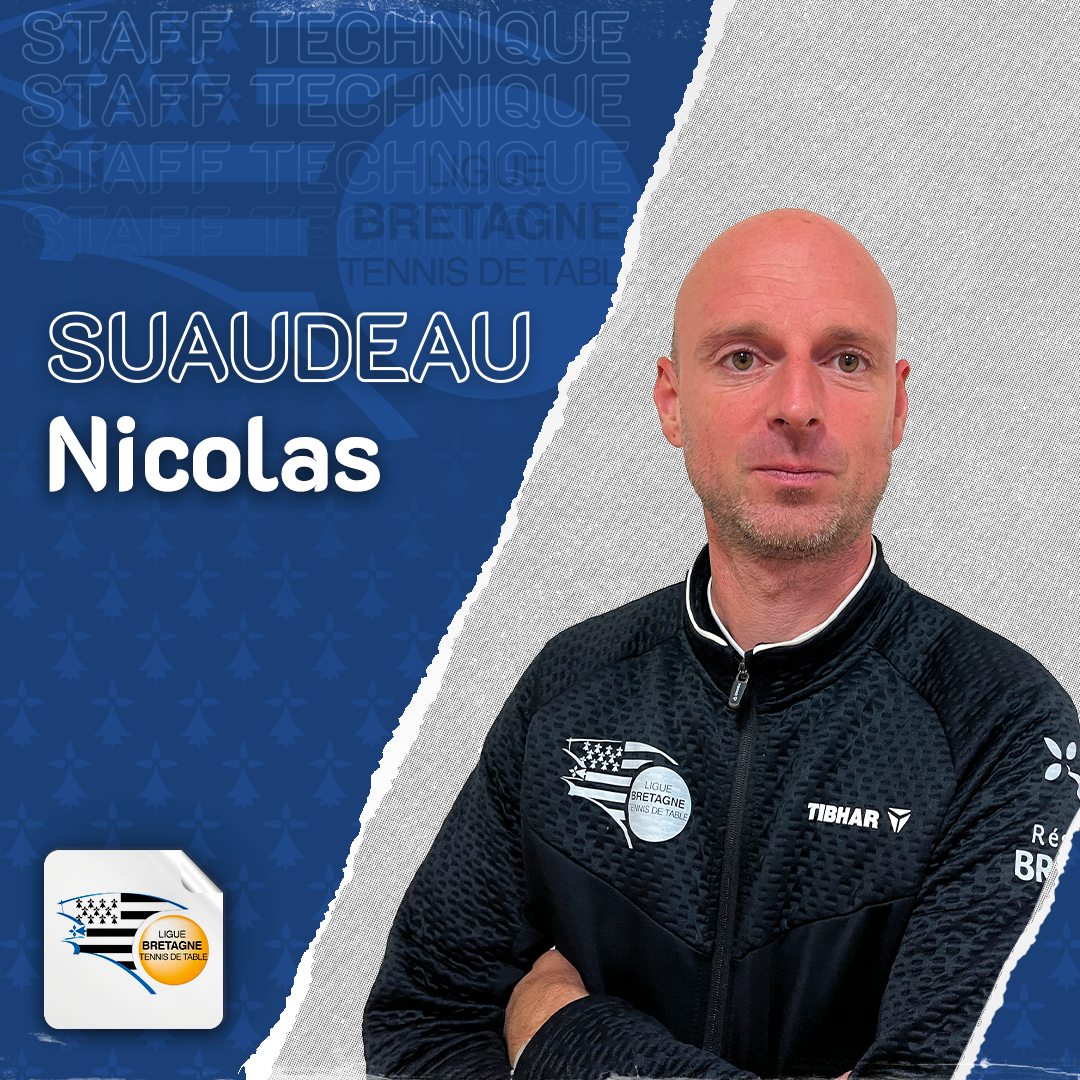 STAFF - SUAUDEAU Nicolas - Ligue de Bretagne de Tennis de Table